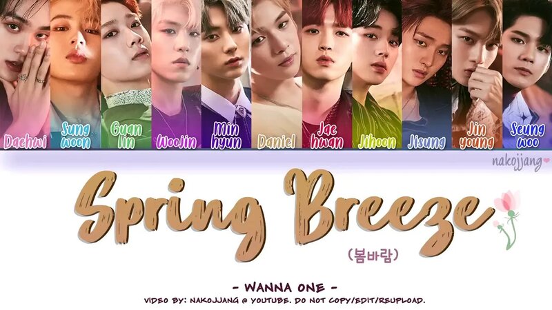 Wanna ONE (워너원) – Spring Breeze (봄바람) (Color Coded Lyrics Eng/Rom/Han ...