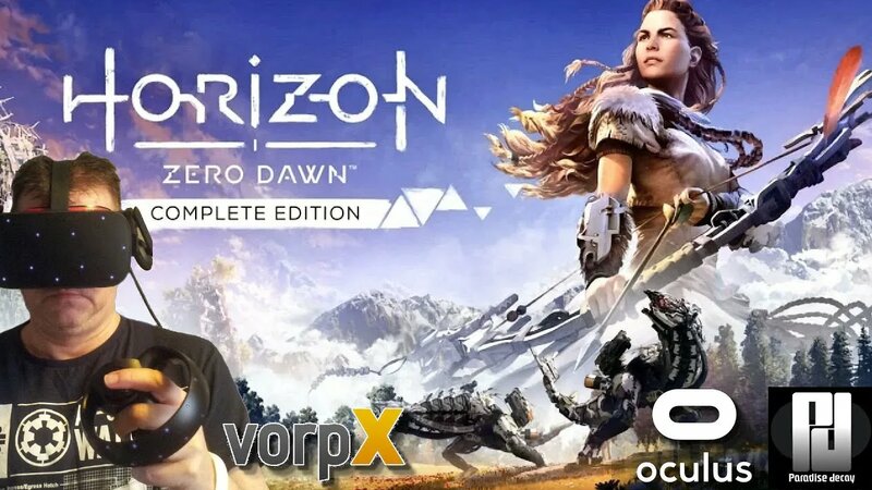 Horizon Zero Dawn in VR with VorpX + NEW Update! // Oculus Rift S ...