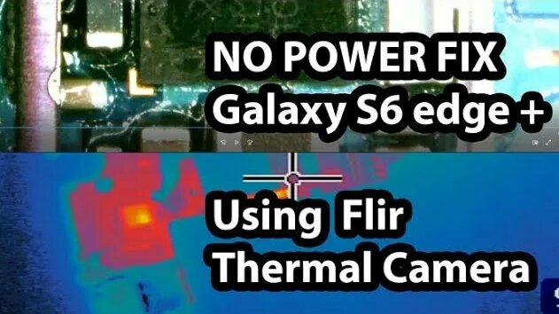 Troubleshoot Galaxy S6 edge plus No power Using a Flir thermal cam. Bad ...