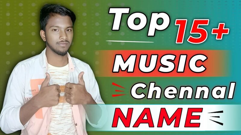 15+ Best New YouTube Music Channel Name Ideas List Generator || Music ...