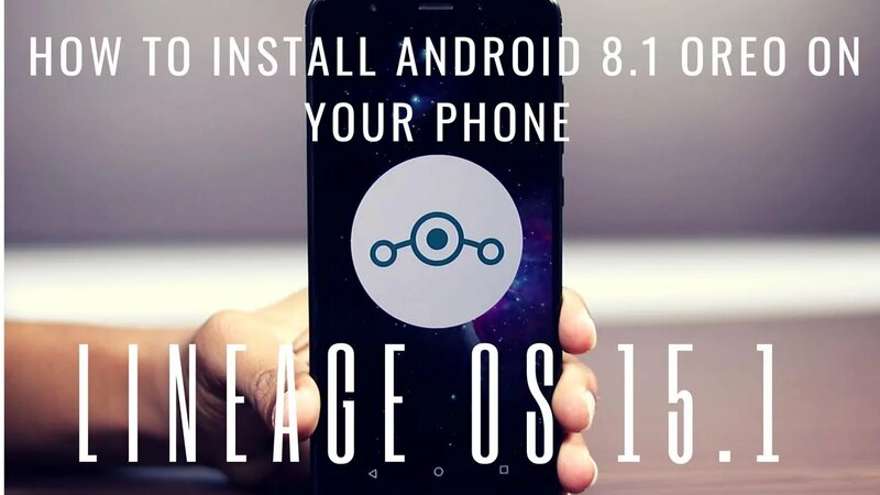 How to Install Lineage OS 15.1 on Any Device using TWRP Recovery ...
