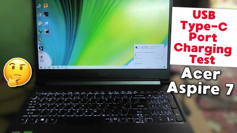 Acer Aspire 7 | USB Type-C Port Charging Test | Charge Acer laptop with ...