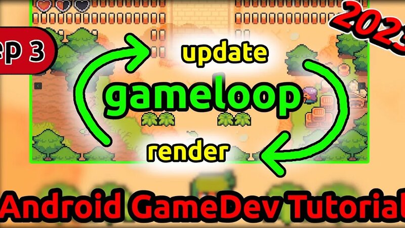 Android Game Tutorial - THE GAME LOOP - Ep03 - Смотреть онлайн в поиске ...