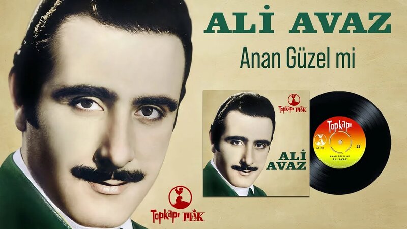 Ali Avaz - Anan Güzel mi - Orijinal 45'lik Kayıtları Remastered ...