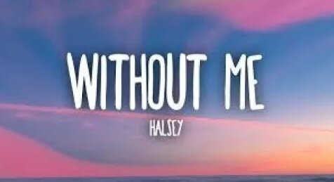 Halsey - Without Me (Lyric Video) - Yandex Video aramada çevrimiçi izle