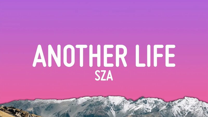 SZA - Another Life (Lyrics) - Смотреть онлайн в поиске Яндекса по Видео