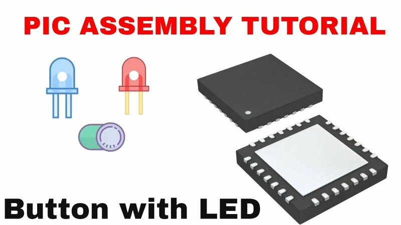 PIC Microcontroller Assembly Language Programming Tutorial: Part 2 ...