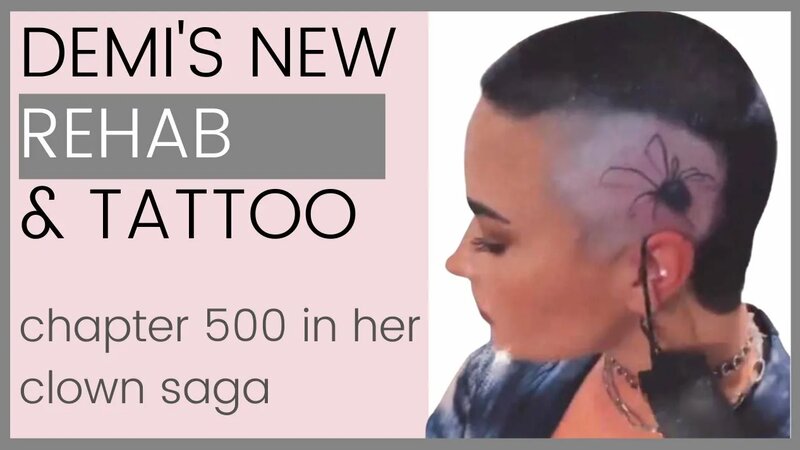 DEMI Lovato'S Rehab Secret & NEW HEAD Tattoo: Just 30 Minutes Of Me ...
