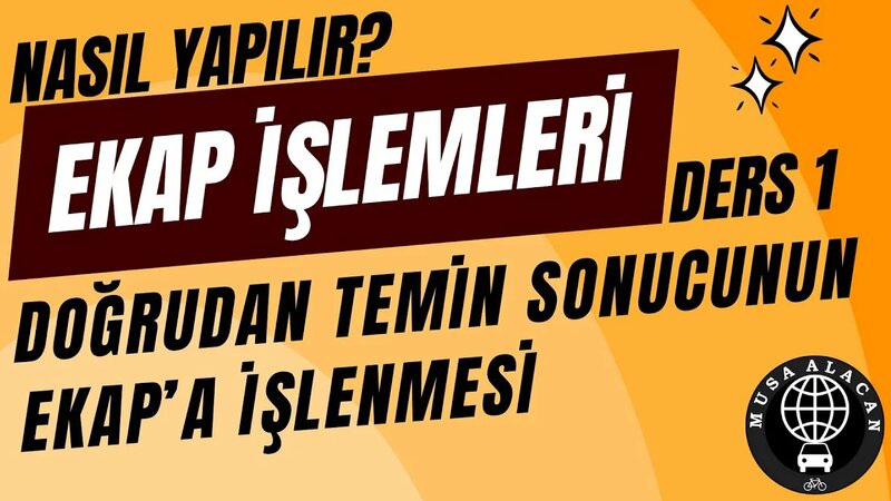 EKAP İşlemleri DERS 1 (Elektronik Kamu Alımları Platformu) Doğrudan ...