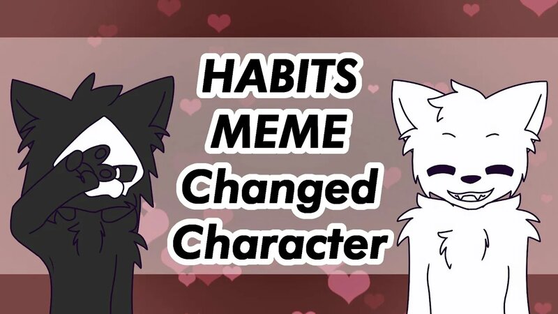 Habits | MEME (Changed Character Puro x Lin) - Смотреть онлайн в поиске ...