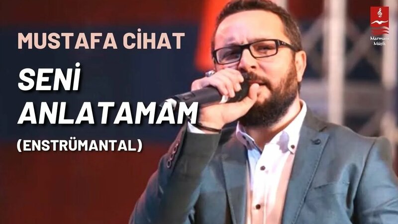 Mustafa Cihat "SENİ Anlatamam" Enstrümantal ( Karaoke ) - Yandex Video ...