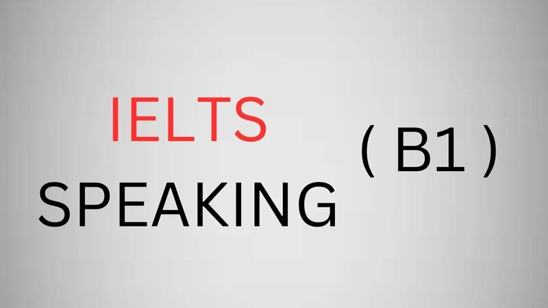 Ielts Speaking B1 / test 03 / score 2023 - Смотреть онлайн в поиске ...