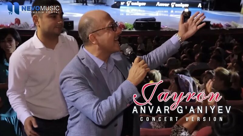 Anvar G'aniyev - Jayron (Konsert 2017) - Смотреть онлайн в поиске ...