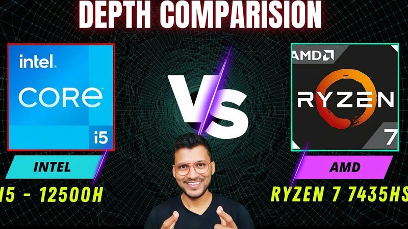 Intel Core i5 12th Gen Vs AMD Ryzen 7 7435hs - In Depth Comparison i5 ...