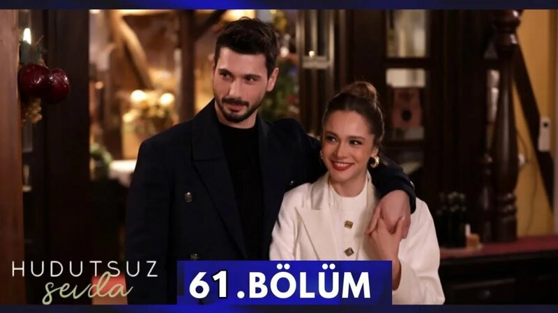 Hudutsuz Sevda 62. Bölüm - Yandex Video aramada çevrimiçi izle