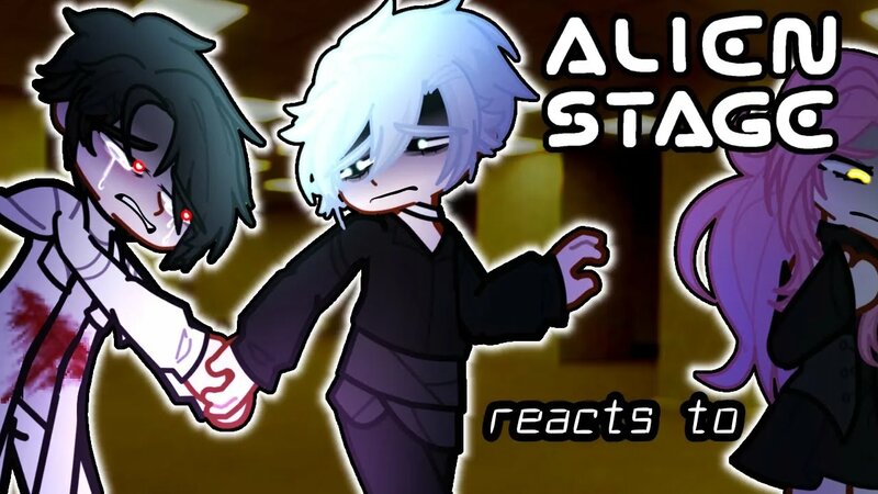 Alien Stage reacts to themselves ( mostly IvanTill ) Angst Gacha Alien ...