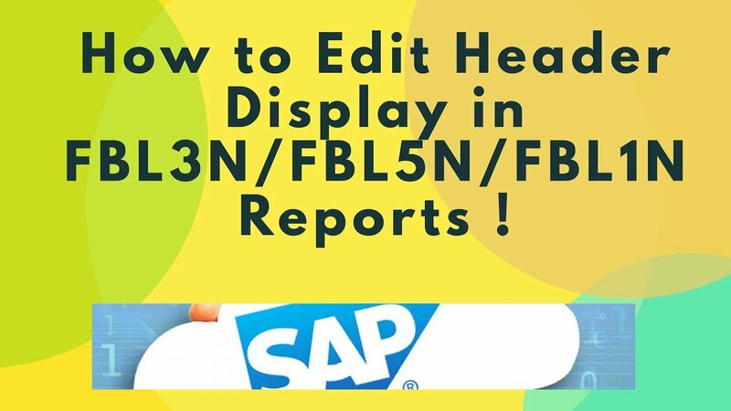 How to Edit Header Display Fbl3n/Fbl1n/Fbl5n ? - Смотреть онлайн в ...