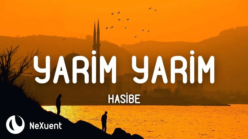 Hasibe - Yarim Yarim (Lyrics/Sözleri) Osimhen - Смотреть онлайн в ...