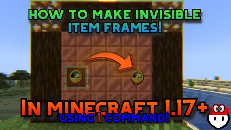 how to make invisible item frames in minecraft 1.17+ (using 1 command ...