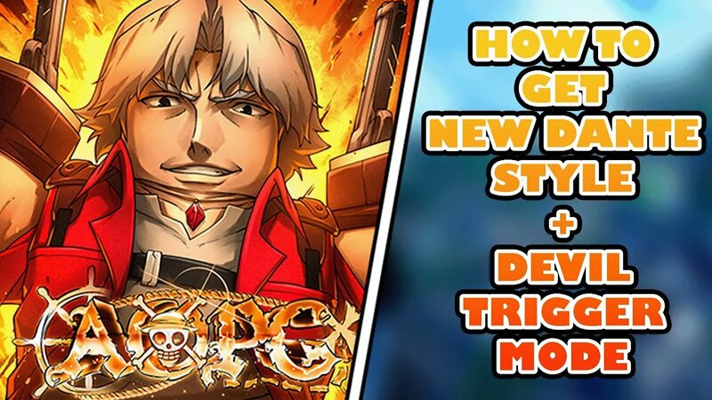 [AOPG] How To Get New Dante Style + Devil Trigger Mode.. (FULL Dante ...