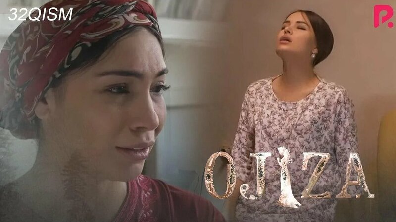 Ojiza (o'zbek serial) | Ожиза (узбек сериал) 32-qism - Смотреть онлайн ...