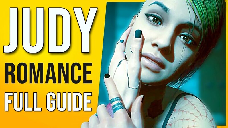 DON’T MESS UP – Judy Romance Guide in Cyberpunk 2077 - (Romance Side ...