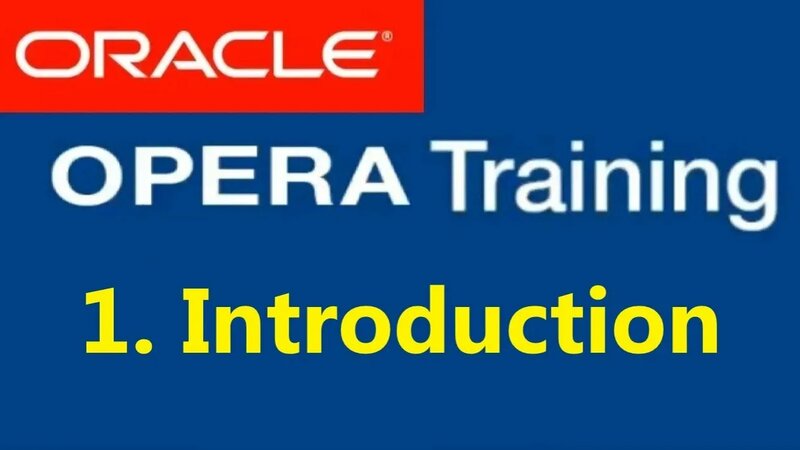 Opera PMS Training-01| Introduction to Opera PMS System | Oracle ...