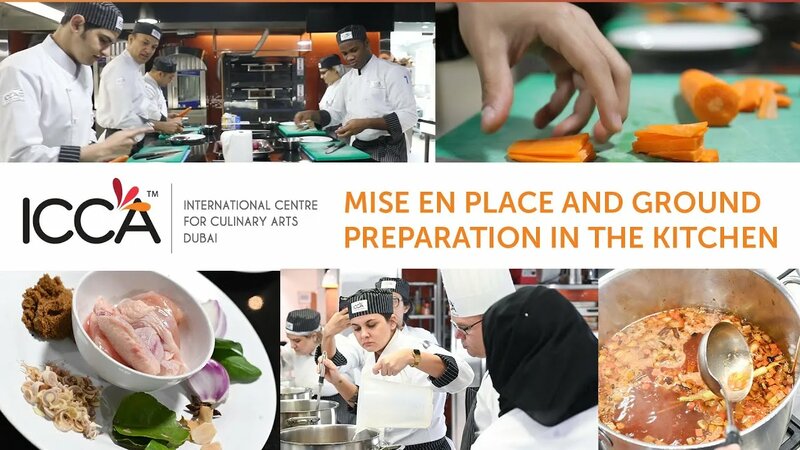 Mise en Place and Ground Preparation in the Kitchen | ICCA Dubai ...