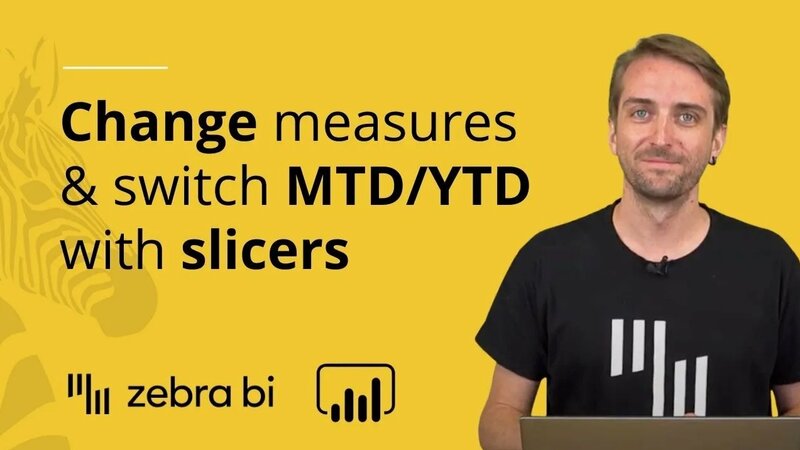 Change measures and switch MTD/YTD using slicers in Power BI || Zebra ...