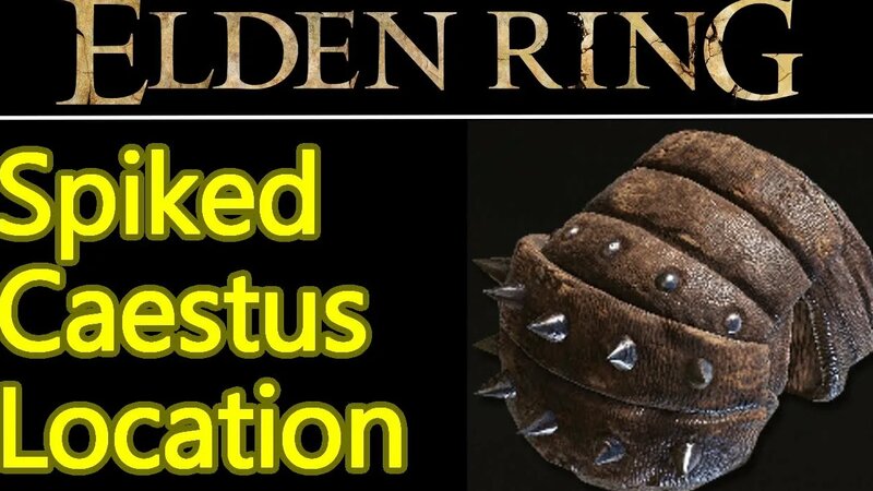 Elden Ring spiked caestus location guide early game fist weapons ...