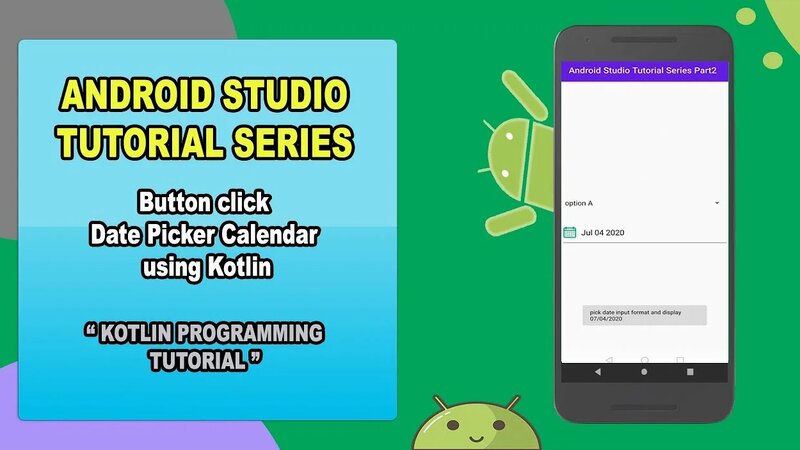 Date Picker Calendar using Kotlin - Android Studio Kotlin Tutorial - Смотреть онлайн в поиске ...