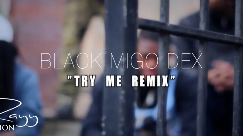 Black Migo Dex • Try Me Remix | [Official Video] Filmed By @RayyMoneyyy ...