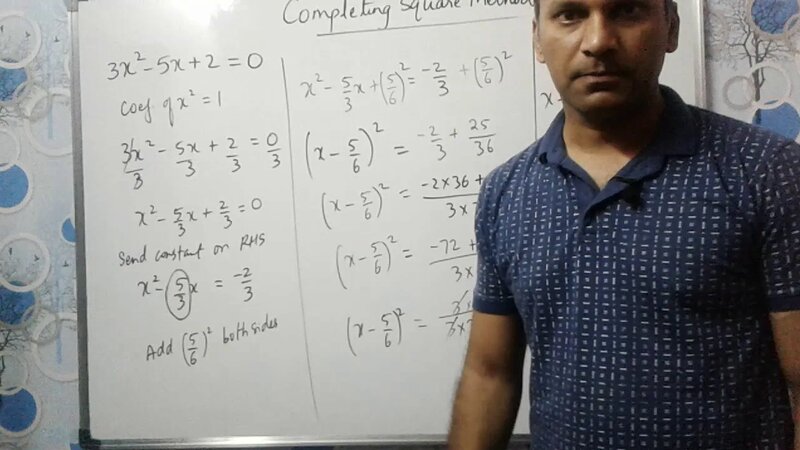 completing square method, 3x2-5x+2=0, 5x2-6x-2=0 10th class quadratic ...
