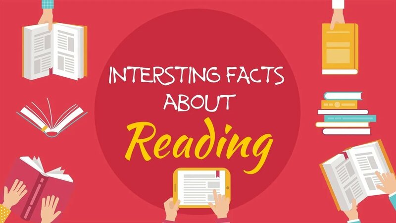 Interesting Facts About Reading