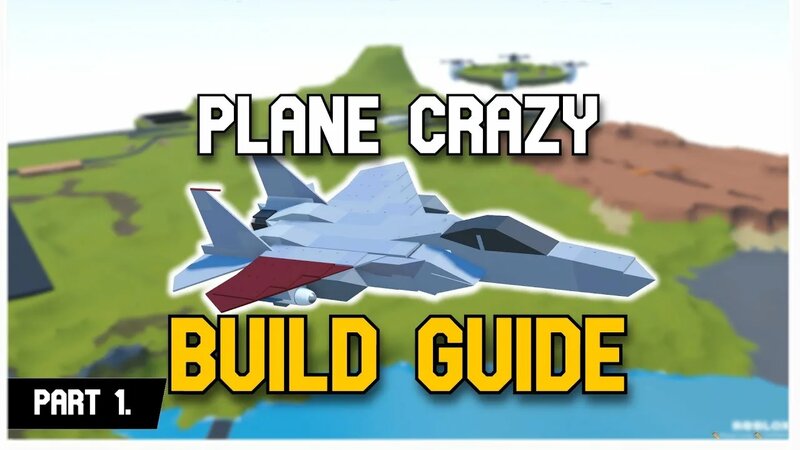 Plane Crazy Build Guide // The Basics // Roblox Plane Crazy - Yandex ...