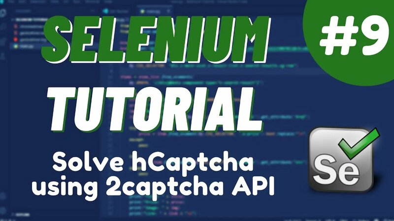 Python Selenium Tutorial #9 - How to bypass/solve hCaptcha using ...