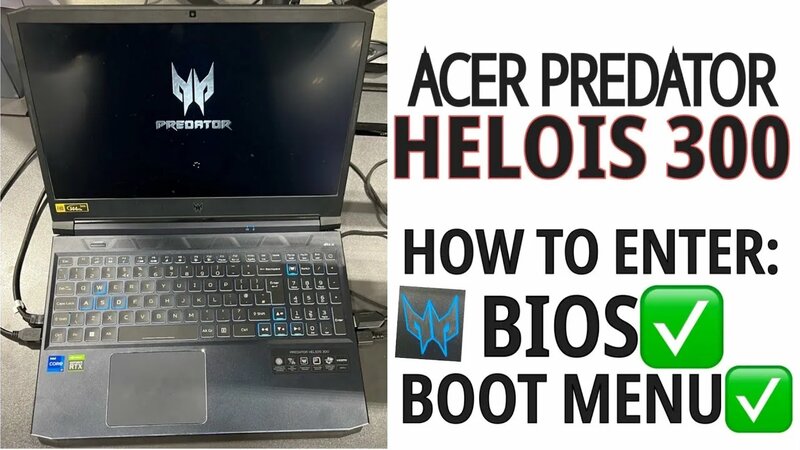ACER Predator Helios 300 - How To Enter Bios (UEFI) Settings & Boot ...