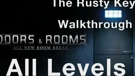Doors & Rooms Rusty Key All Levels Chapter 1 - Yandex Video aramada ...