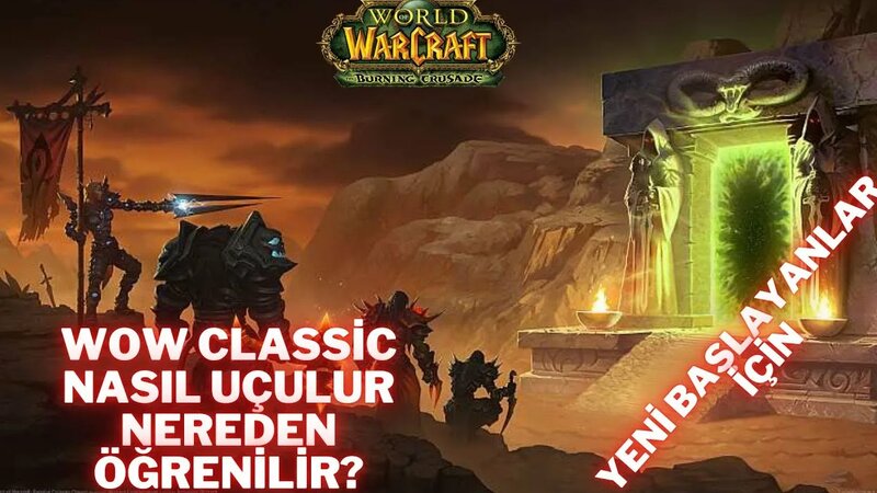UÇAN Binek Nasil Alinir ? | World of Warcraft: The Burning Crusade ...