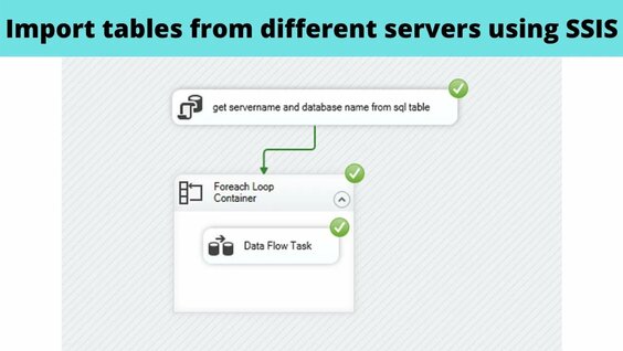 22 Import Tables From Different Servers Using SSIS Select Data From Multiple Servers EroFound