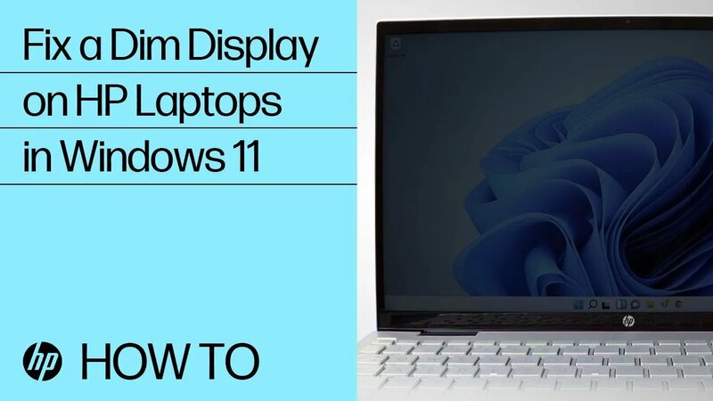 How to Fix a Dim Display on HP Laptops with Windows 11 | HP Computers ...