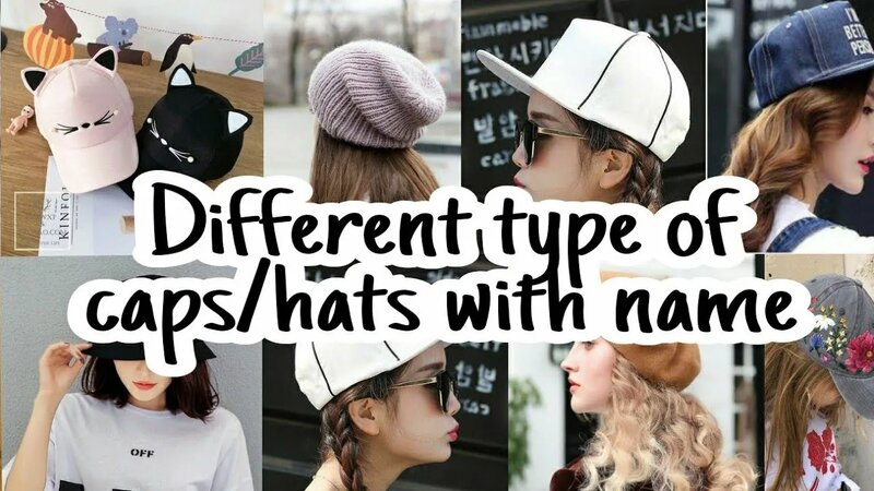 TOP 20 Different Types Of Hats/caps With Their Names/Hat Names For ...