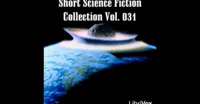 Short Science Fiction Collection 031 (FULL Audiobook) - Смотреть онлайн ...