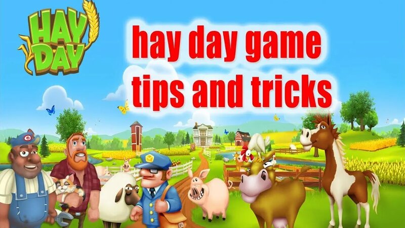hay day game tips and tricks | how to level up fast in hay day game ...