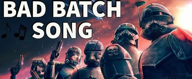 "Bad Batch" - A Star Wars: The Bad Batch Song | by ChewieCatt ...