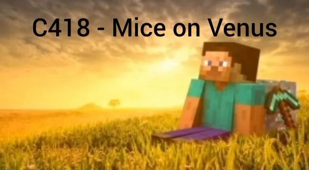 C418 - Mice on Venus. Музыка из майнкрафта - Смотреть онлайн в поиске ...