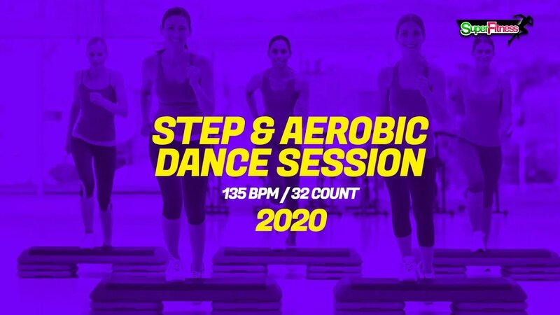 Step & Aerobic Dance Session 2020 (135 bpm/32 count) 60 Minutes Mixed ...