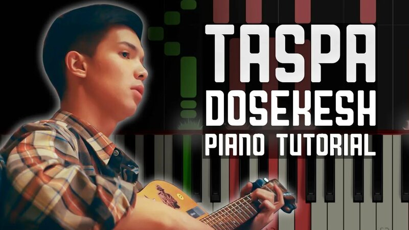 Dosekesh Taspa Piano Tutorial Пианино / Ноталар / Талдау/ Сөзі/ Караоке ...