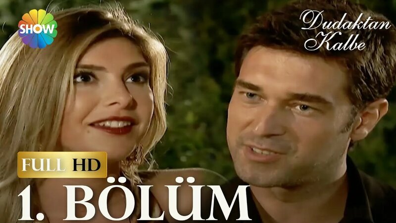 Dudaktan Kalbe 1. Bölüm (FULL HD)