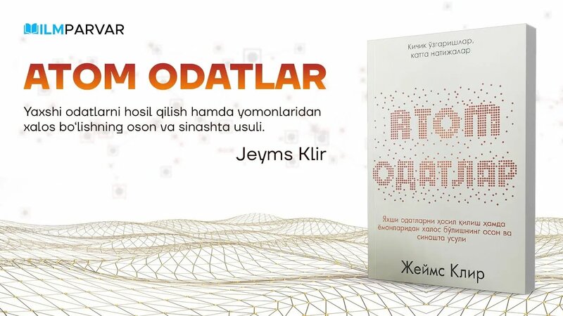 «Atom odatlar — Jeyms Klir» TO'LIQ (audio kitob) - Смотреть онлайн в ...